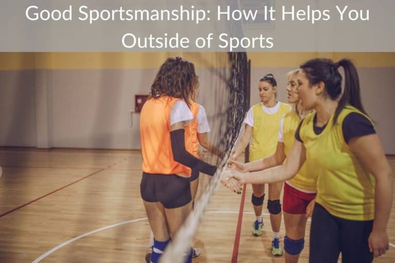 Good Sportsmanship: How It Helps You Outside of Sports – The Minded Athlete